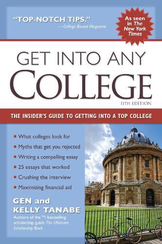 Get into Any College, Gen Tanabe, Kelly Tanabe (9781617601996 ...