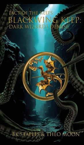 Blackwing Keep: Dark Wizards Demise, Bk Staples,Theo Moon ...