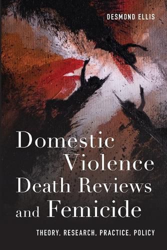 Domestic Violence Death Reviews and Femicide, Desmond Ellis ...