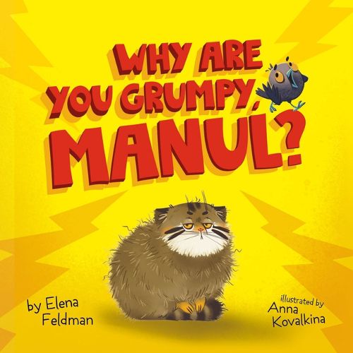 Why Are You Grumpy, Manul?, Elena Feldman, Clever Publishing ...