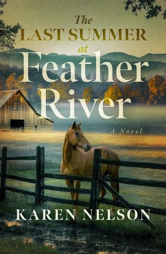 Last Summer at Feather River, Karen Nelson (9798897400188) — Readings Books